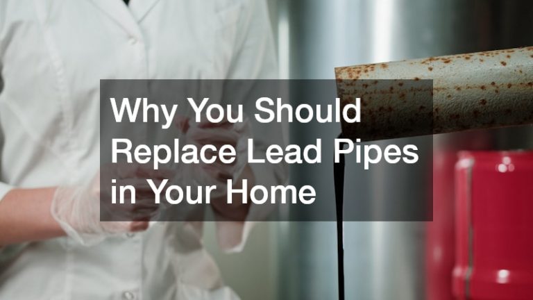 Why You Should Replace Lead Pipes in Your Home - Find a Residential Plumber